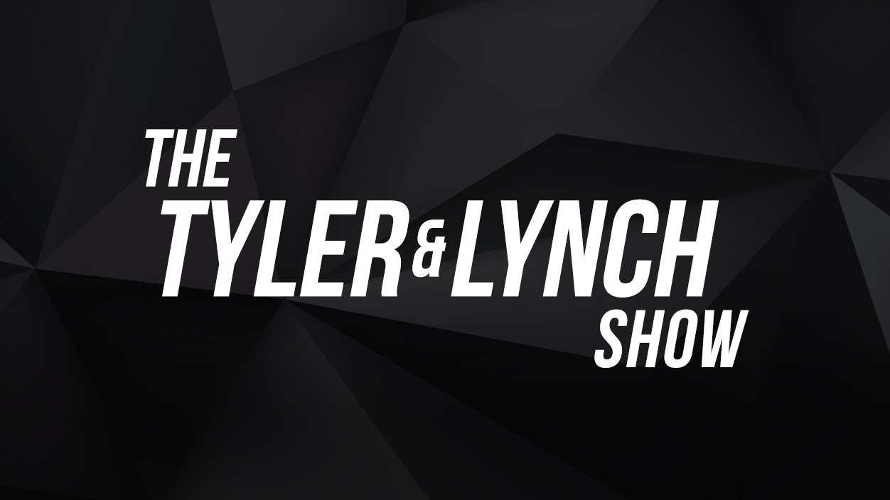 The Tyler and Lynch Show